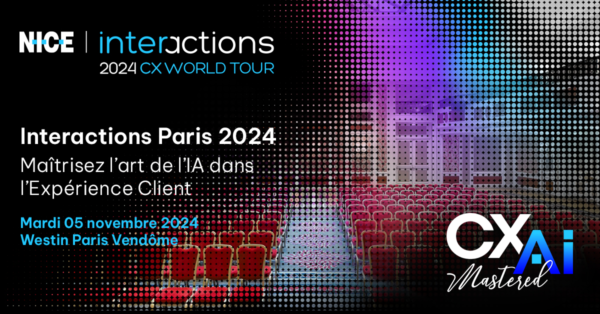 Interactions CX World Tour 2024 Paris - NICE